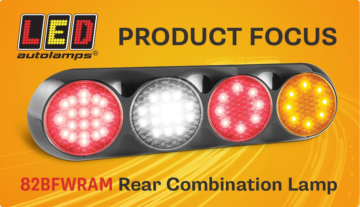 Our Premiere Product Focus - 82BFWRAM - 82 Series Round Rear Lamps